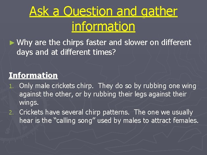 Scientific Process Basic Steps The Cricket Experiment Definition