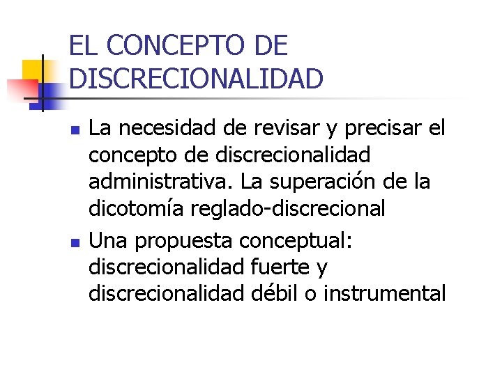 LA DISCRECIONALIDAD EN EL PLANEAMIENTO URBANSTICO n n