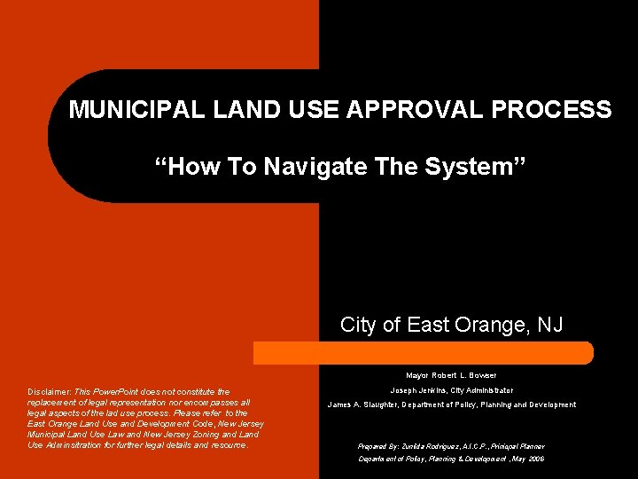 MUNICIPAL LAND USE APPROVAL PROCESS How To Navigate