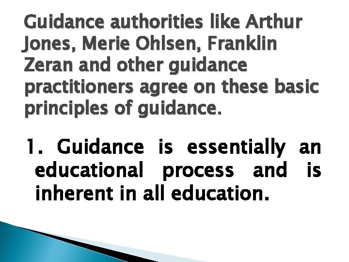 BASIC PRINCIPLES OF GUIDANCE ANGELICA E ILAGAN JOYCE