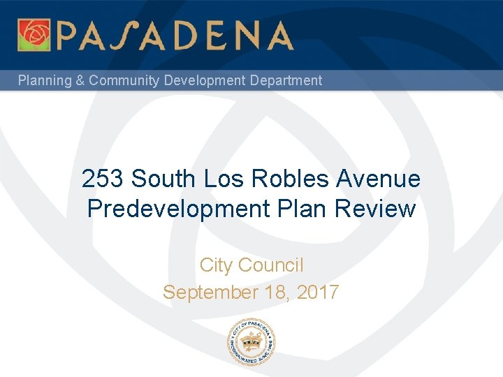 Planning Community Development Department 253 South Los Robles