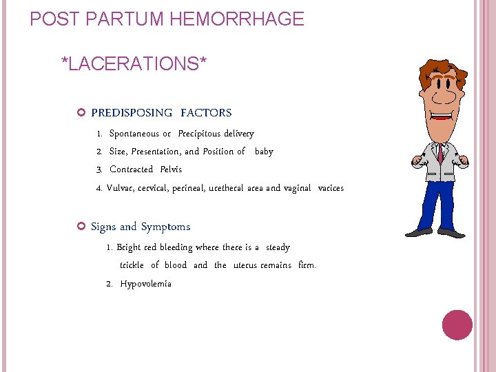 Complications of Post Partum POSTPARTUM HEMORRHAGE Early Occurs