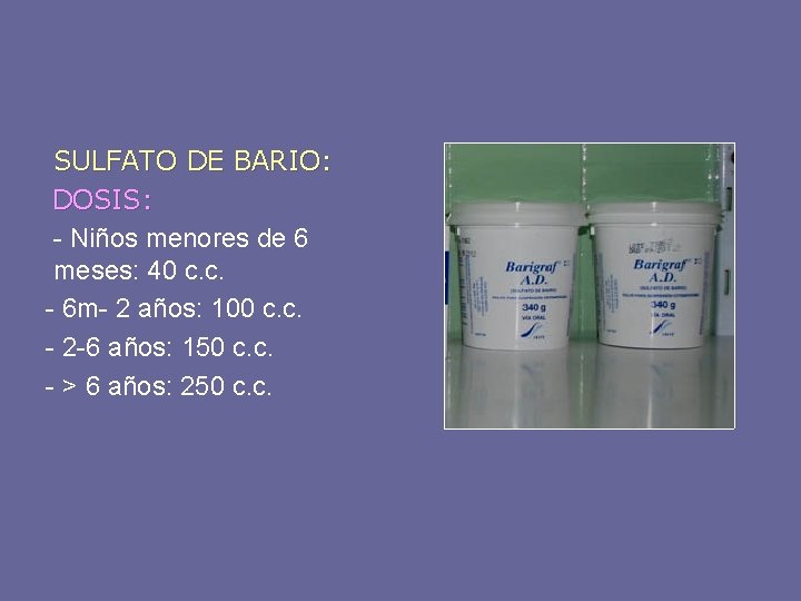 UTILIZACION DE CONTRASTES VIA ENTERAL EN EL PACIENTE