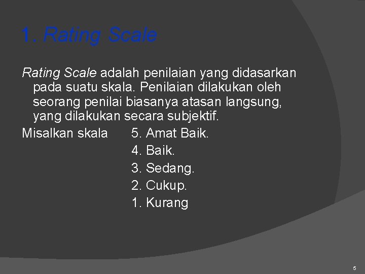 Metode Penilaian Pelaksanaan Pekerjaan Disusun oleh Kelompok 12