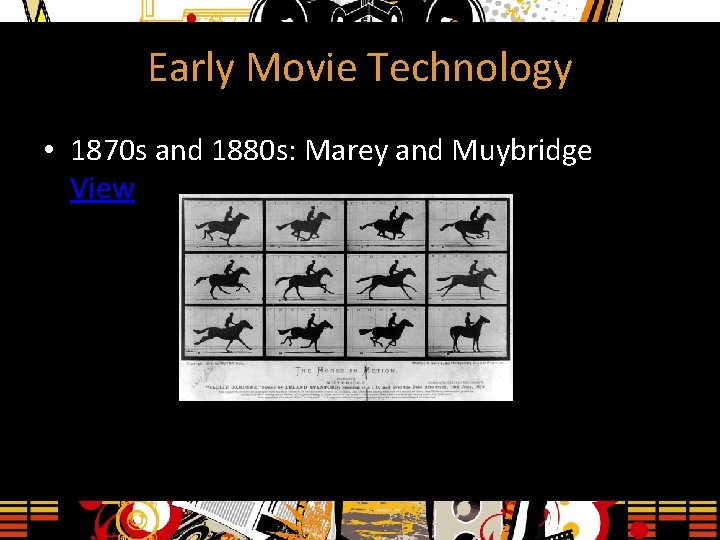 Chapter 8 Movies Mass Producing Entertainment Early Movie