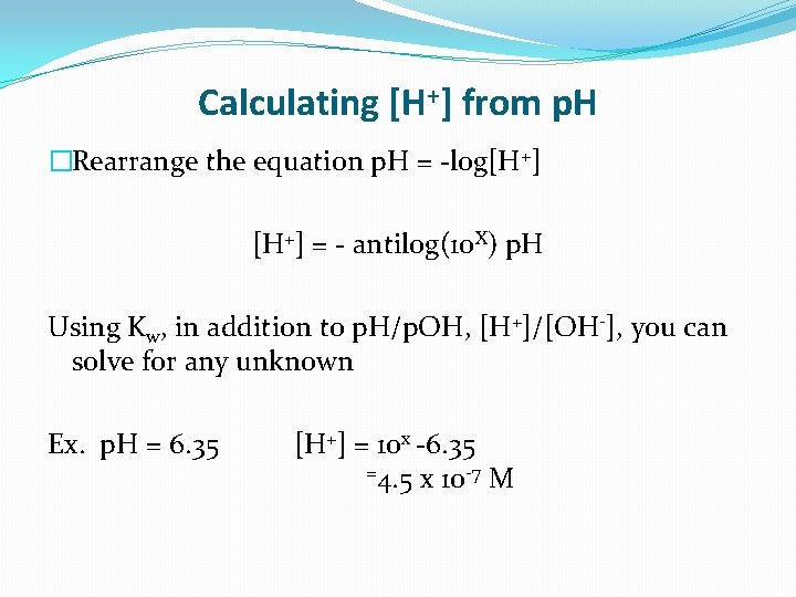 Chemistry 121122 Hydrogen Ions and Acidity Hydrogen Ions