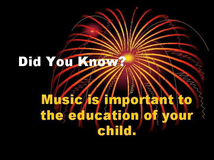 Did You Know Music is important to the