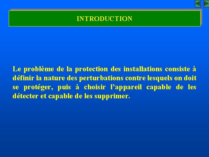 INTRODUCTION Le problme de la protection des installations