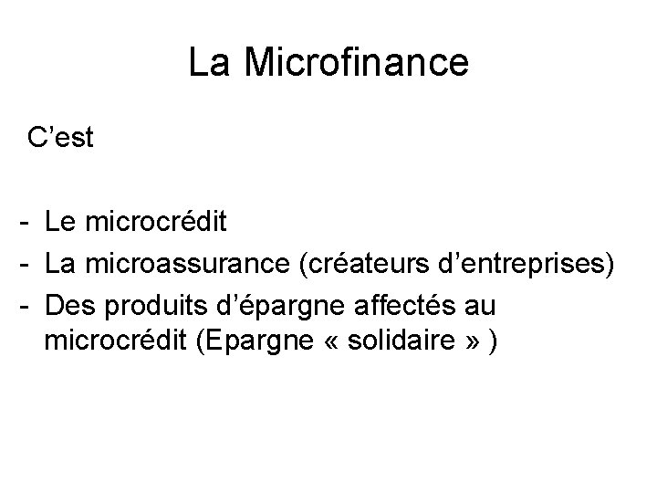 CNLE Banque de France LA MICROFINANCE Un levier