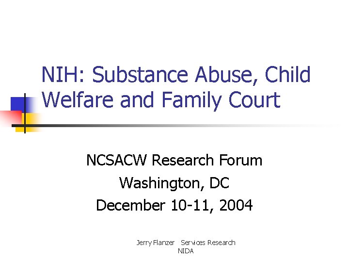 NIH Substance Abuse Child Welfare and Family Court