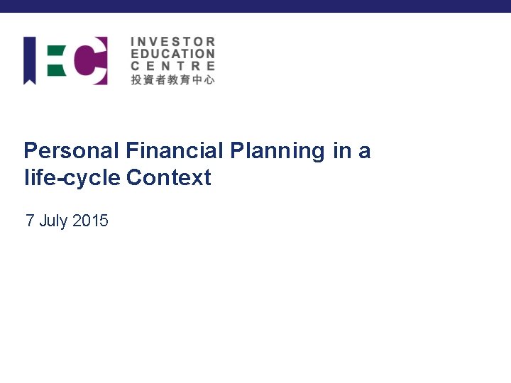 Personal Financial Planning in a lifecycle Context 7