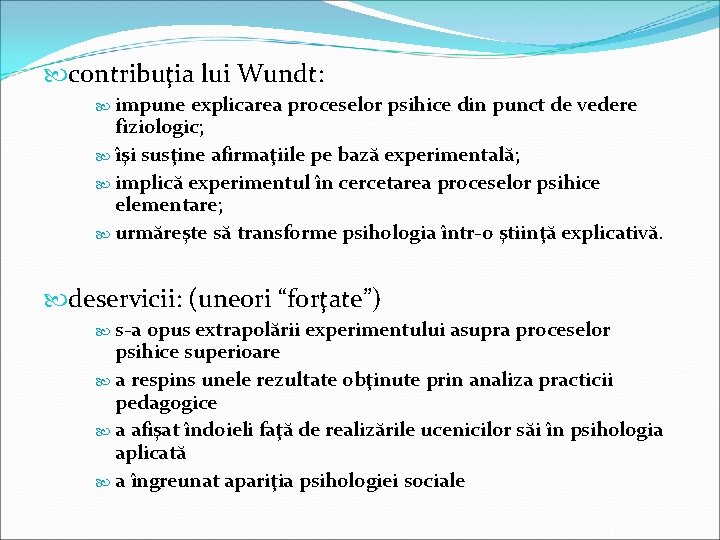 Structuralismul i funcionalismul Structuralismul Wilhelm Wundt Critica ...