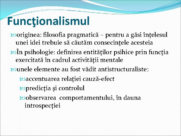 Structuralismul i funcionalismul Structuralismul Wilhelm Wundt Critica ...