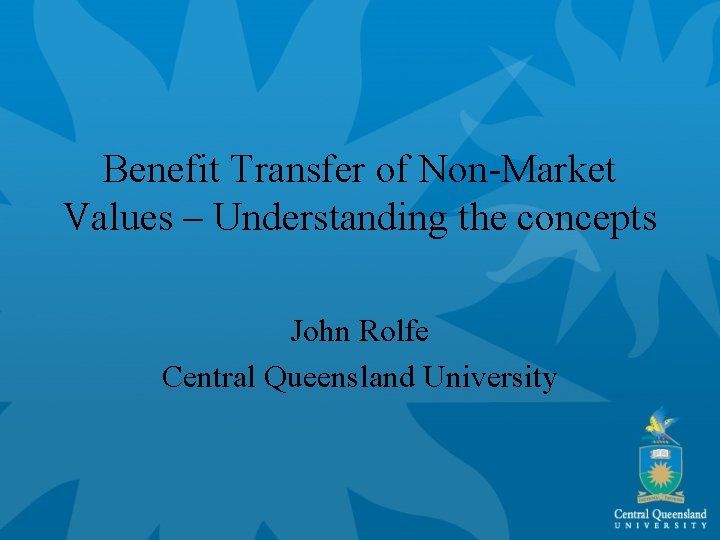 Benefit Transfer of NonMarket Values Understanding the concepts