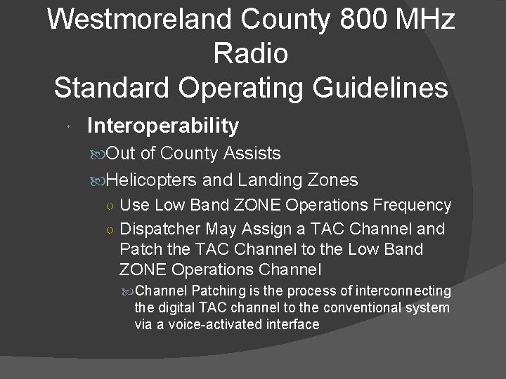 Westmoreland County 800 MHz Radio Standard Operating Guidelines