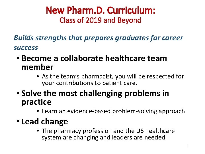 New Pharm D Curriculum Class of 2019 and