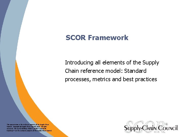 SCOR Framework Introducing all elements of the Supply