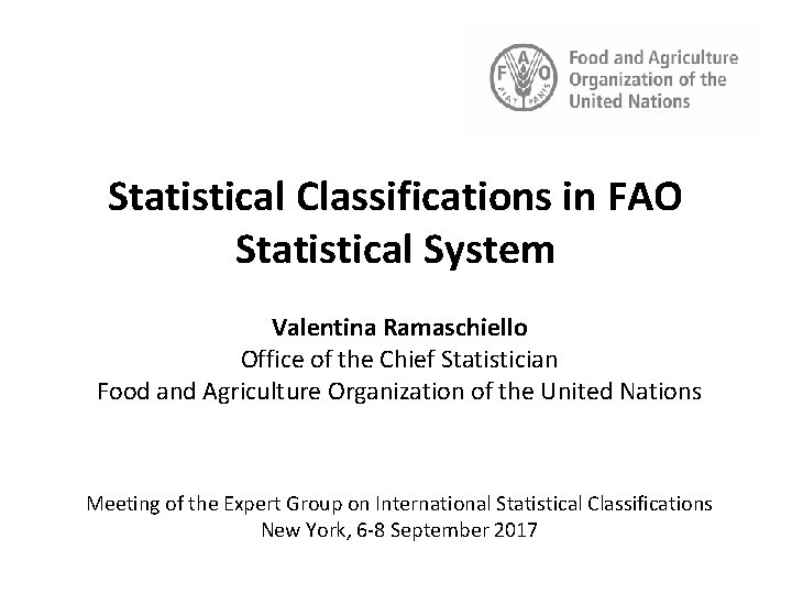 Statistical Classifications in FAO Statistical System Valentina ...