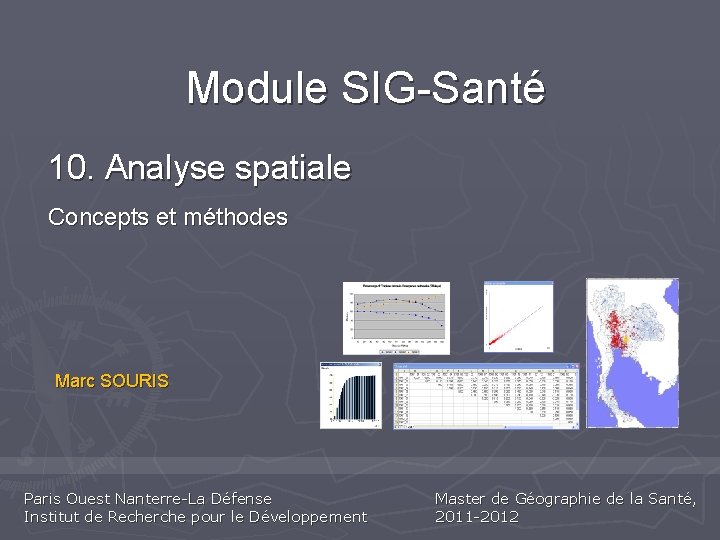 Module SIGSant 10 Analyse spatiale Concepts et mthodes