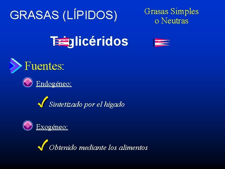 LAS GRASAS LPIDOS O ESTERES Preparado Por Prof