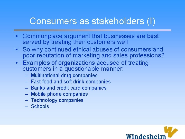 Business Ethics Lecturer Piet Westerhuis Consumers and Business