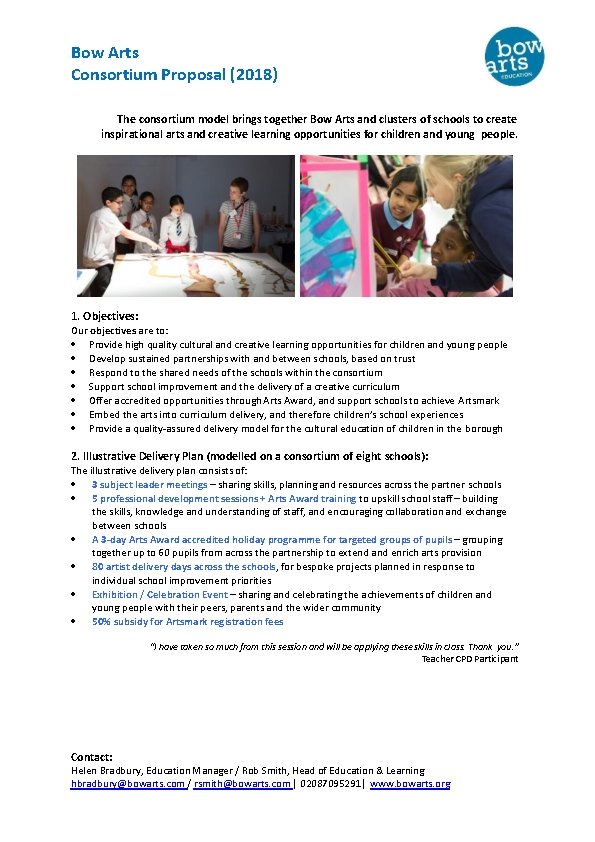 Bow Arts Consortium Proposal 2018 The consortium model
