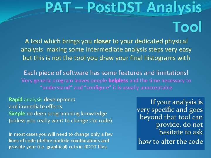 PAT Post DST Analysis Tool A tool which