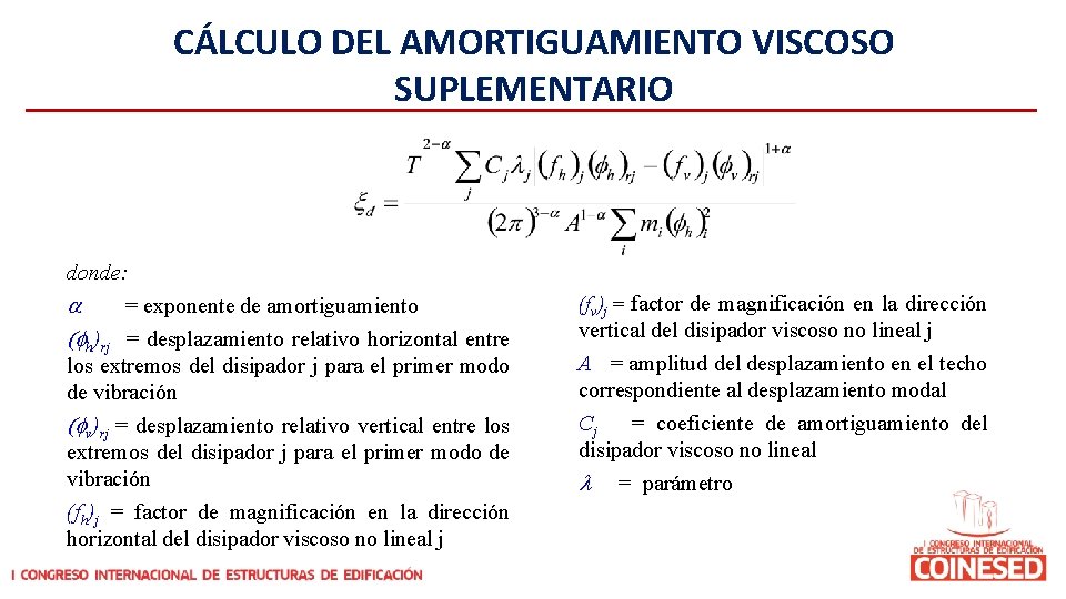 REFORZAMIENTO DE EDIFICIOS GUBERNAMENTALES CON DISIPADORES DE FLUIDO