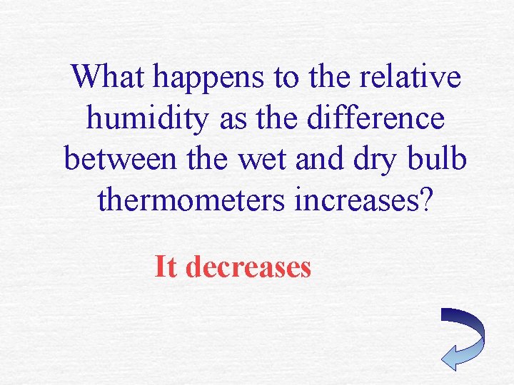 Final Jeopardy Rel humidity Station Models Weather Maps