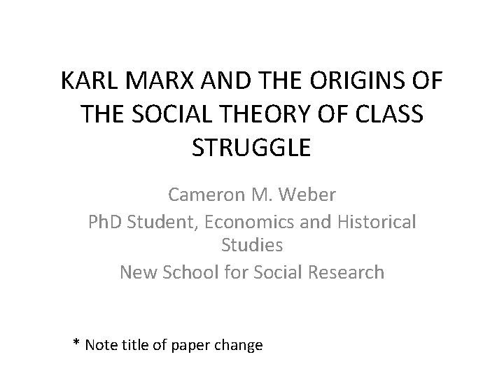 KARL MARX AND THE ORIGINS OF THE SOCIAL