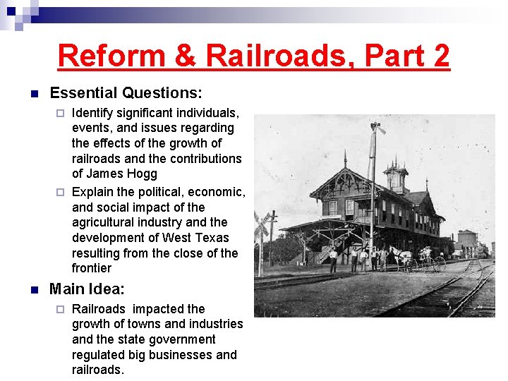 Reform Railroads Part 2 n Essential Questions Identify