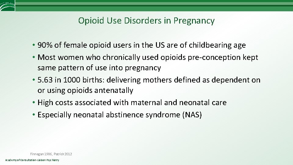 Opioid Use Disorders in Pregnancy ACLP Resident Education