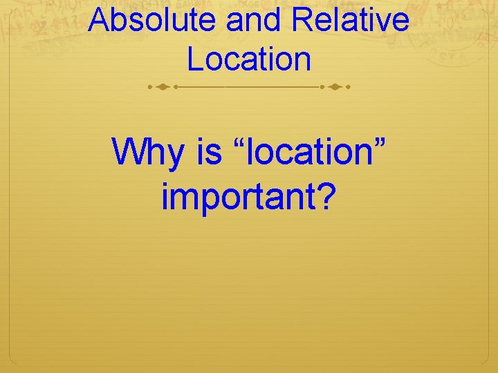 Absolute and Relative Location Latitude and Longitude Hemispheres