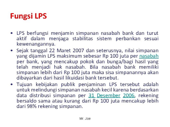Pengertian LPS Lembaga Penjamin Simpanan LPS adalah suatu