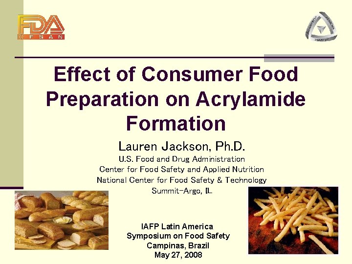Effect of Consumer Food Preparation on Acrylamide Formation