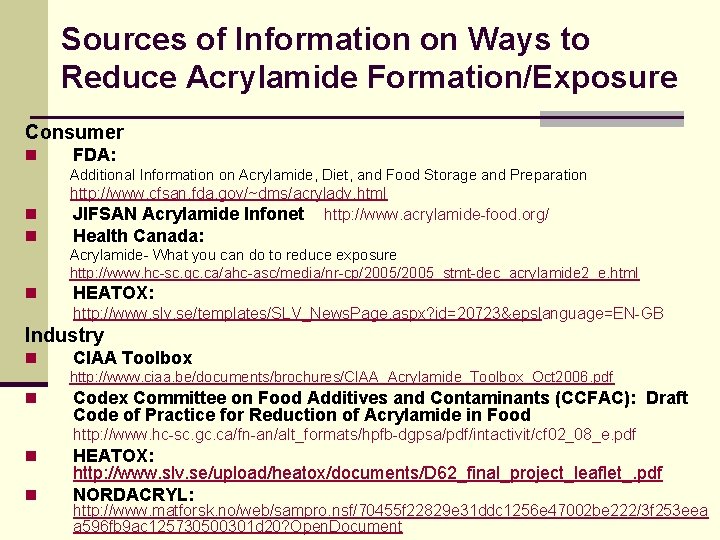 Effect of Consumer Food Preparation on Acrylamide Formation