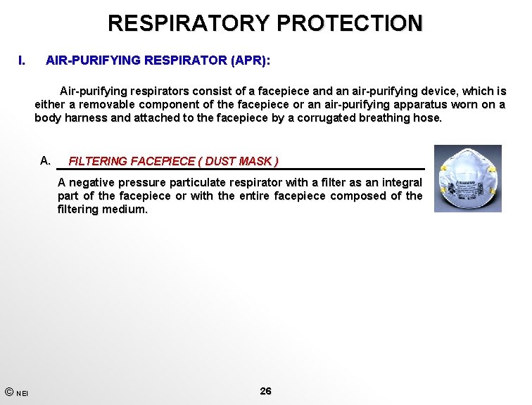 RESPIRATORY PROTECTION I AIRPURIFYING RESPIRATOR APR Airpurifying ...