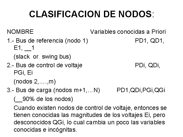 ESTUDIO DE FLUJOS DE POTENCIA Un sistema de