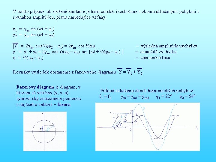 Mechanick kmitanie kmitav pohyb je periodick pohyb pri
