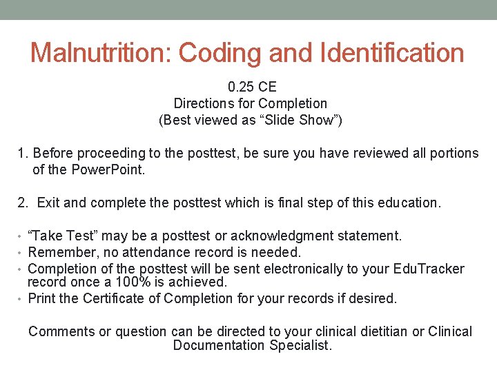Malnutrition Coding and Identification 0 25 CE Directions