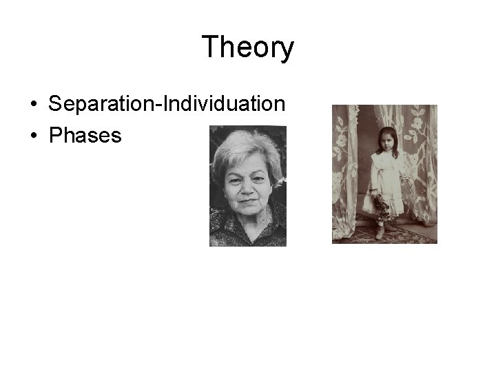 Margaret Mahler Autism and Symbiotic Psychosis Margaret Mahler