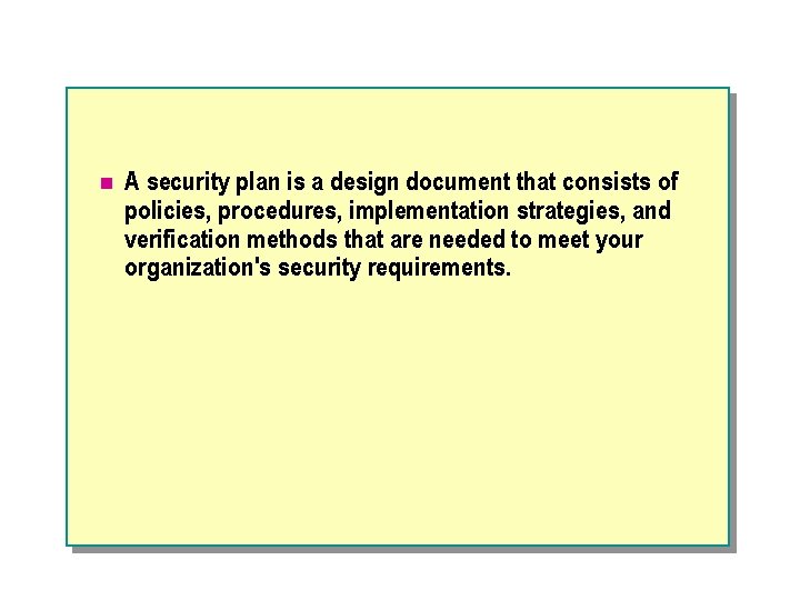 Module 15 Developing a Security Plan Overview n