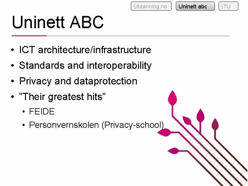 The Norwegian Centre for ICT in education Main