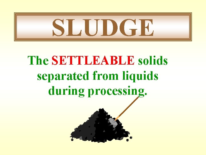 ANAEROBIC SLUDGE DIGESTION PROCESS Prepared By Michigan Department