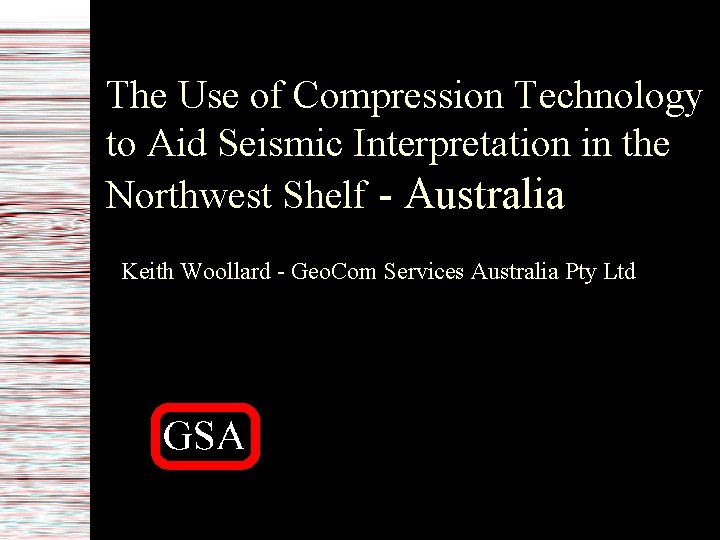 The Use of Compression Technology to Aid Seismic