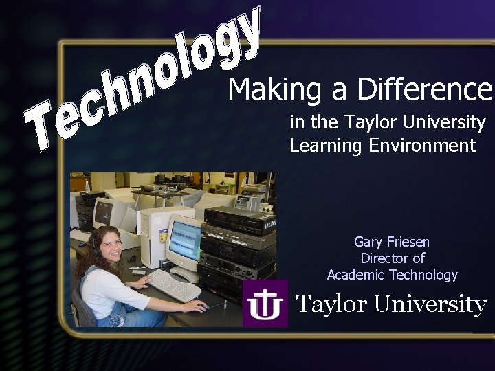 Making a Difference in the Taylor University Learning