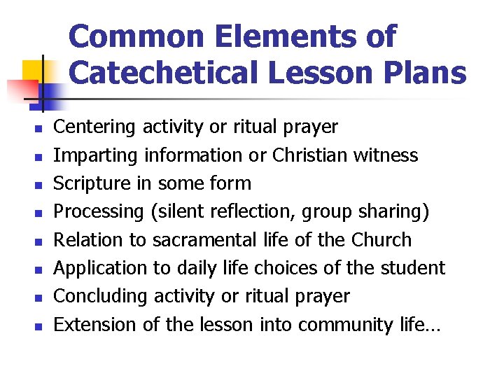Methodology of Catechesis Creative Lesson Planning Presented by