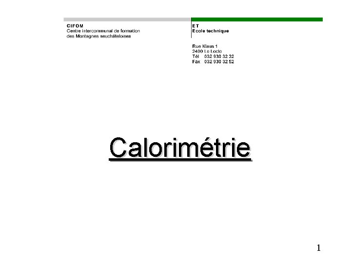 Calorimtrie 1 Comprendre les phnomnes thermiques Questce que