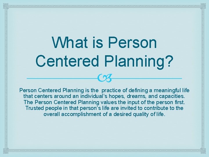 What is Person Centered Thinking and Person Centered