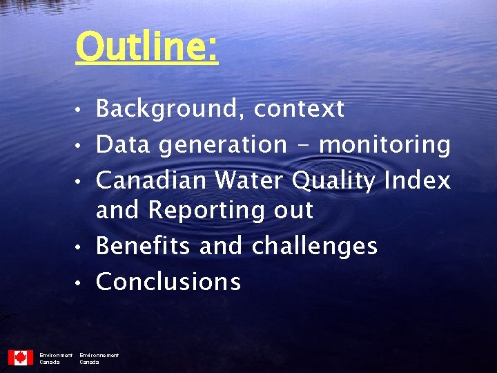 National Water Quality Indicator for Canada Rob Kent